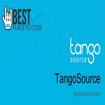 Best place to code 2018 - TangoSource | PPT