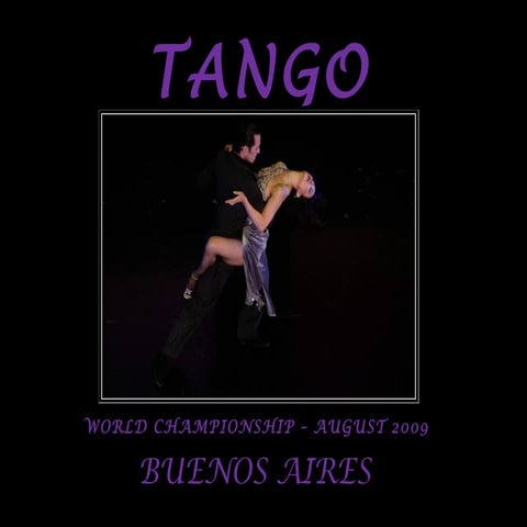 Tango World Championship 2009 - Buenos Aires | PPS | World/International Music | Music