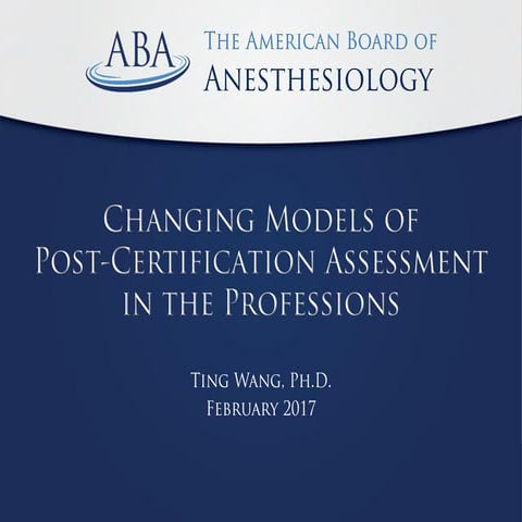 Changing Models of Post-Certification Assessment in the Professions | PPT