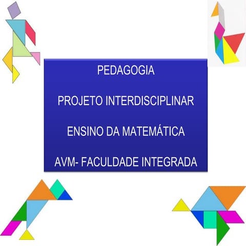 Tangram - Projeto Interdisciplinar | PPT