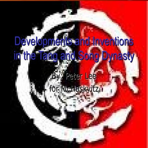 Tang and Song Dynasty Inventions | PPT