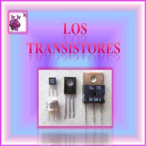 SESIÓN III. TRANSISTORES EN ELECTRONICA.pptx