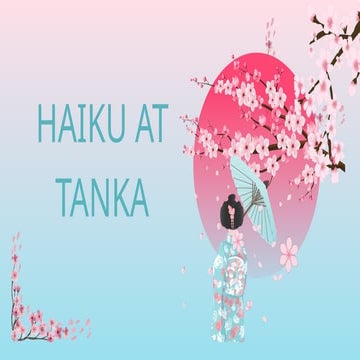 Tanka at Haiku Pangkascascdacfat 1 (1).pptx