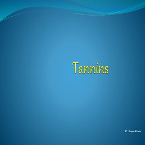 Tannins | PPT