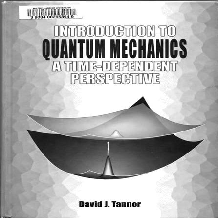 Tannor 2007 - introduction to quantum mechanics a time-dependent perspective | PDF | Mental ...