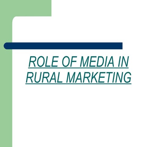 Tanuja verma.role of media in rural marketing | PPT