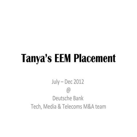 Tanya’s EEM Placement | PPT
