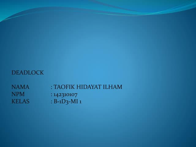 Taofik Hidayat Ilham Deadlock Ppt