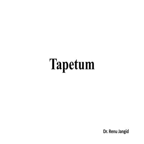 Tapetum, types and function in plants.pptx