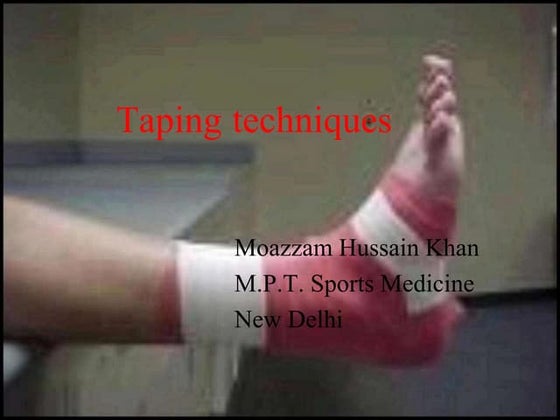 taping | PPTX | First Aid | Injuries