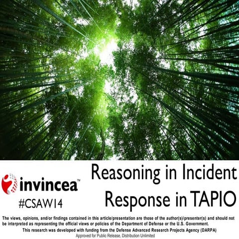 Invincea: Reasoning in Incident Response in Tapio | PPT