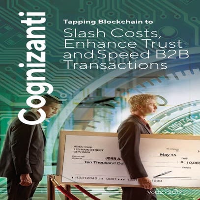 Tapping Blockchain to Slash Costs, Enhance Trust and Speed B2B Transactions | PDF