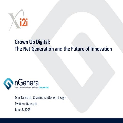 Grown Up Digital: The Net Generation and the Future of Innovation | PPT