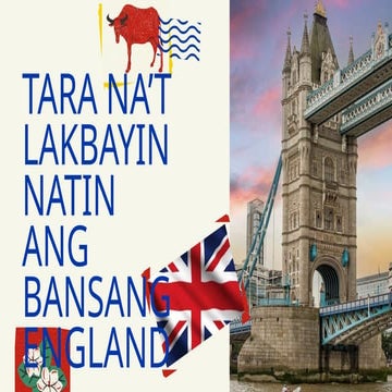 TARA NA’t lakbayin natin ang bansang england.pptx