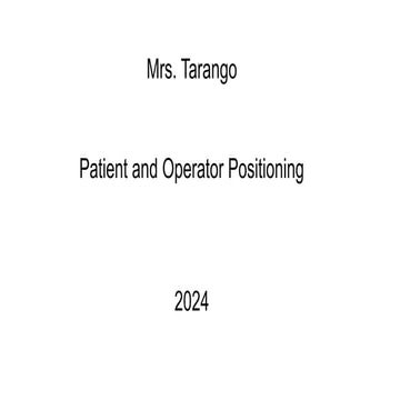 _Tarango 2024 Coronal Polishing Operator and Patient Positioning .pptx