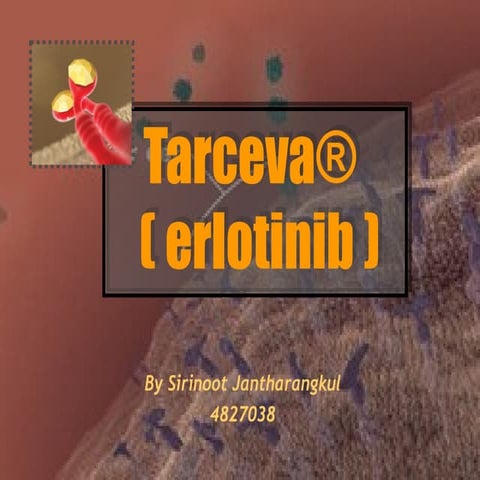Tarceva ( erlotinib ) 2 | PPT