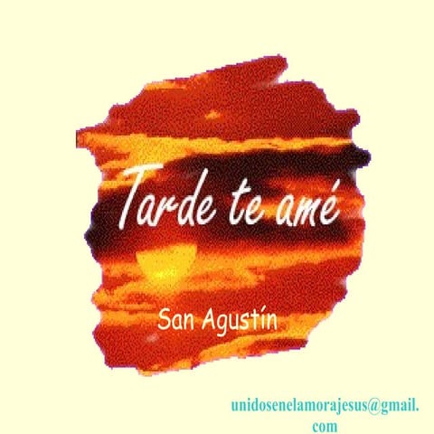 Tarde Te Ame, San Agustín | PPS