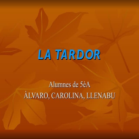 Tardor 5a1 | PPT