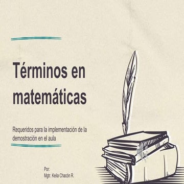 Términos en matemáticas usados para la demostración matemática _keila ...