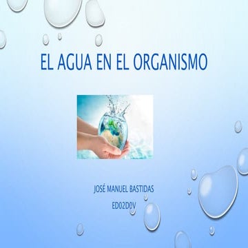 Agua y electrolitos en el organismo. | PPTX