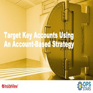 Target Key Accounts Using an Account-Based Strategy | PPT