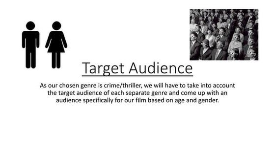 Target audience for a Crime Thriller | PPTX | Crime & Harmful Acts to ...