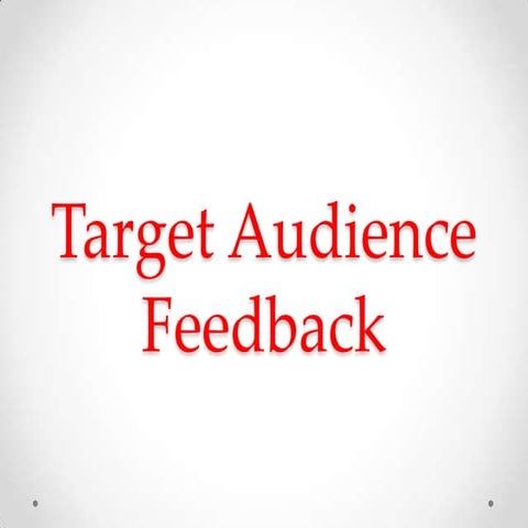 Target Audience Feedback | PPTX
