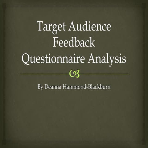Target Audience Feedback Questionnaire Analysis | PPT