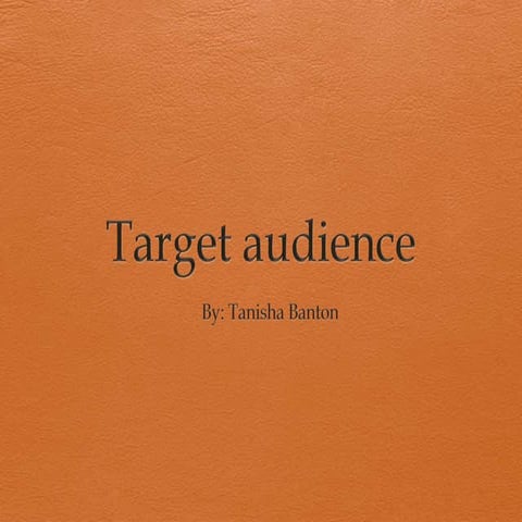 Defining Our Audience | PPTX