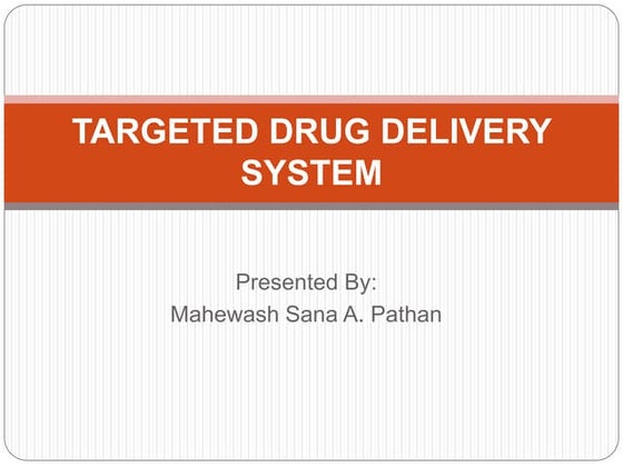 Targeted drug delivery system | PPT