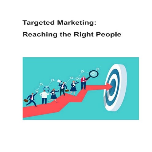 Targeted Marketing_ Reaching the Right People.pdf