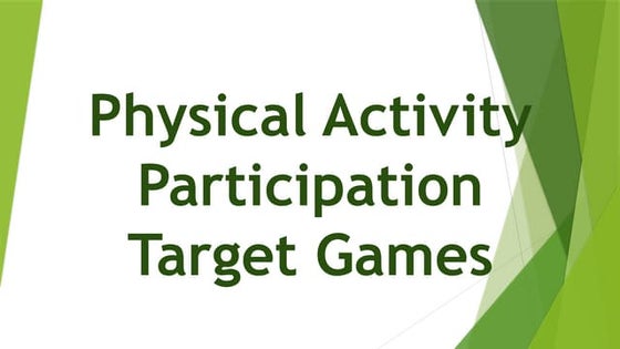 Physical Activity Participation :Target Games | PPTX