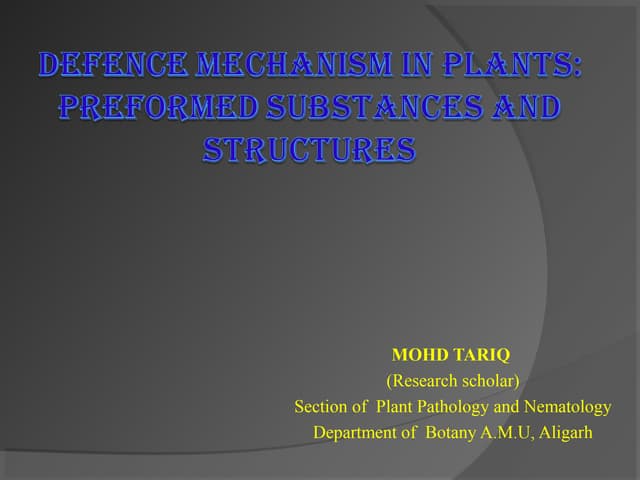 DEFENCE MECHANISM IN PLANTS AGAINST PATHOGENS (STRUCTURAL & BIOCHEMICAL) | PPTX