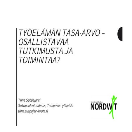 Tiina Suopajärvi ja Marja Vehviläinen: Työelämän tasa-arvo – osallistavaa tutkimusta ja ...