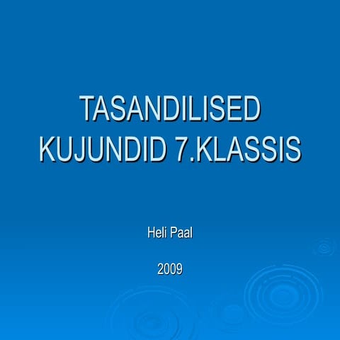 Tasandilised Kujundid 7 | PPT