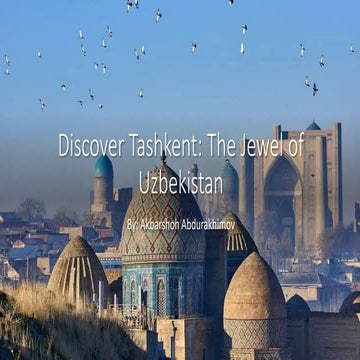 Tashkent.pptx | Asia Travel | Travel Locations