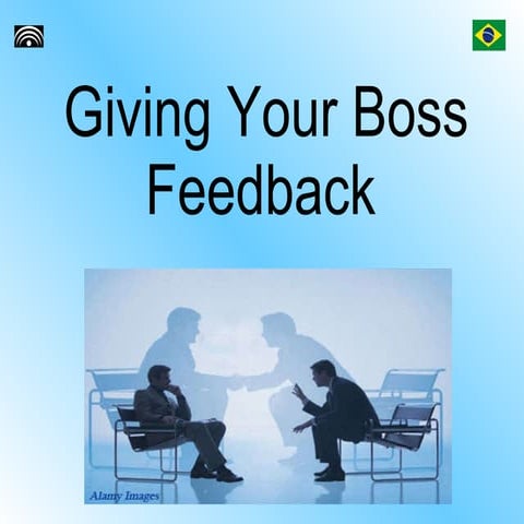 Sharing e Giving Your Boss Feedback | PPT