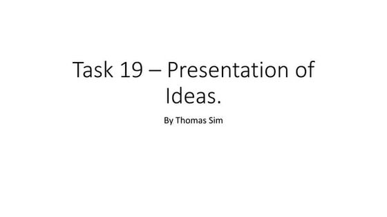 Task 19 – presentation of ideas | PPT