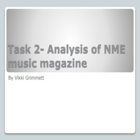 Task 2 analysis of nme music magazine | PPT