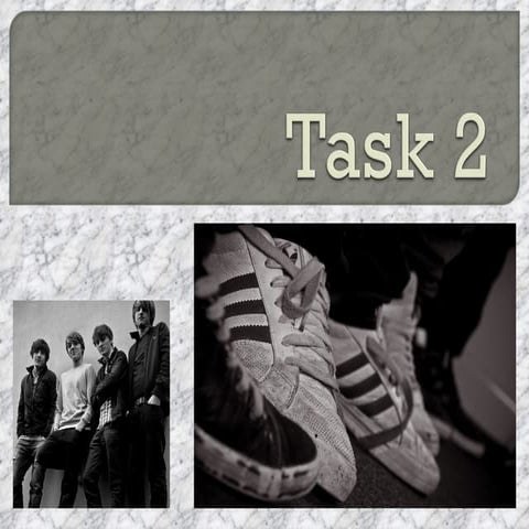 Task 2 Powerpoint Presentation: | PPT | Music | Entertainment