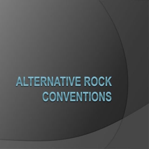 Alternative Rock Conventions | PPT