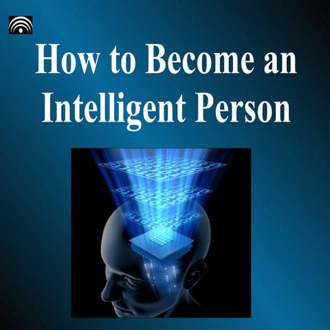How to Become an Intelligent Person | PPT