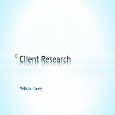 Task 4 client research | PPT