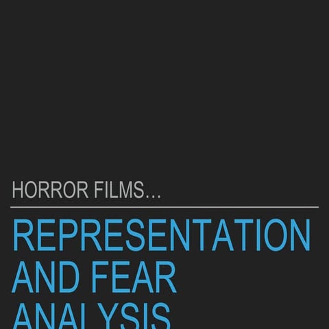 Horror Films: Representation and Fear Analysis. | PPTX