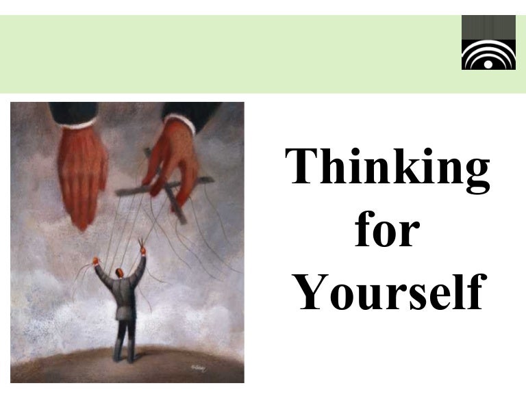 Thinking for Yourself