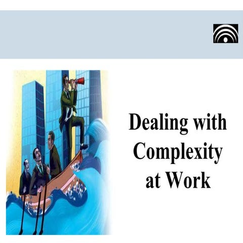 Dealing with complexity at work | PPT