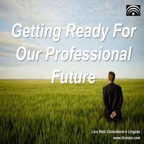 Getting Ready for our Professional Future | PPT