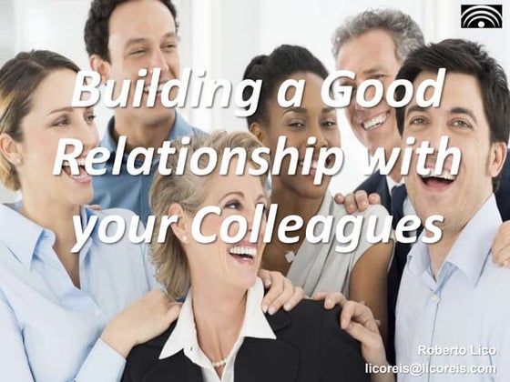How to develop a positive work relationship | PPT