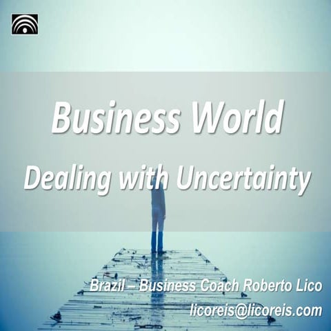 Dealing with Uncertainty - Our Business World | PPTX