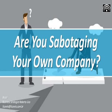 Are you sabotaging your own company? | PPT